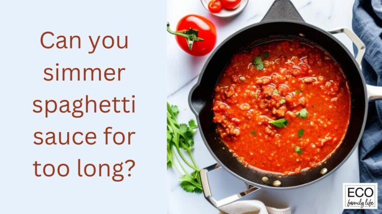 Can you simmer spaghetti sauce too long? (Answered) - Eco Family Life
